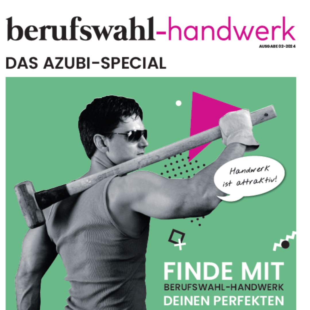 Berufswahl Handwerk - Ausgabe 02/2024 | Berufswahl-handwerk